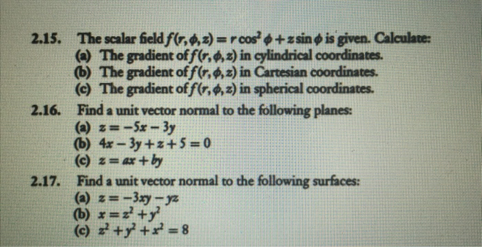 Solved The scalar field f(r, phi, z) = r cos^2 phi + z sin | Chegg.com