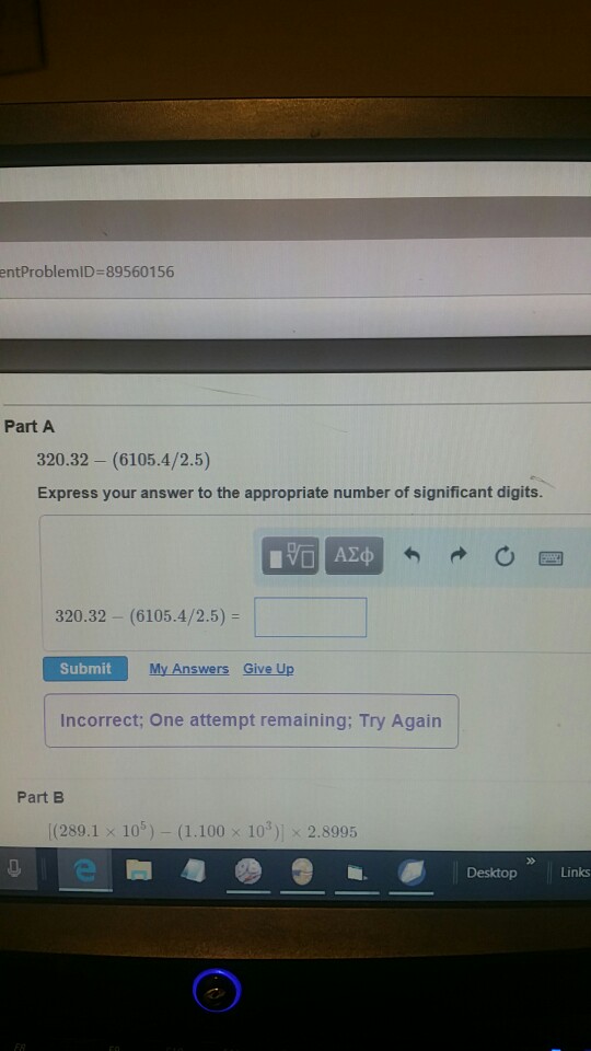 Solved 320.32 - (6105.4/2.5) Express your answer to the | Chegg.com