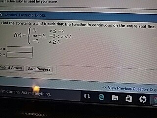 Solved Find the constants a and b such that the function is | Chegg.com