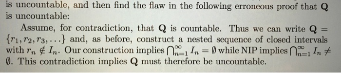 Solved Assume, for contradiction, that Q is countable. Thus | Chegg.com