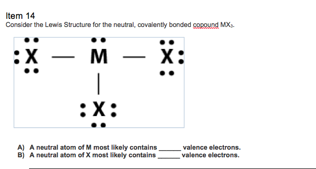 Solved Item 13 Consider the molecules MX2, MX, and MXs M has | Chegg.com