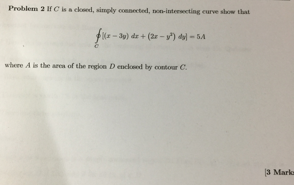 Solved Problem 2 If C is a closed, simply connected, | Chegg.com