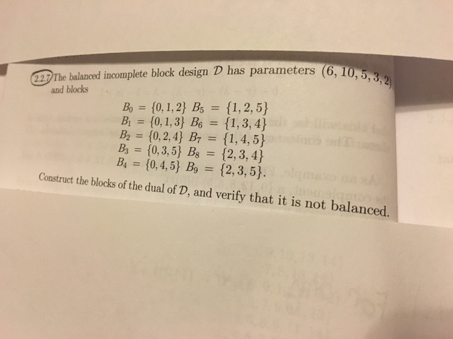 Solved The balanced incomplete block design D has parameters | Chegg.com