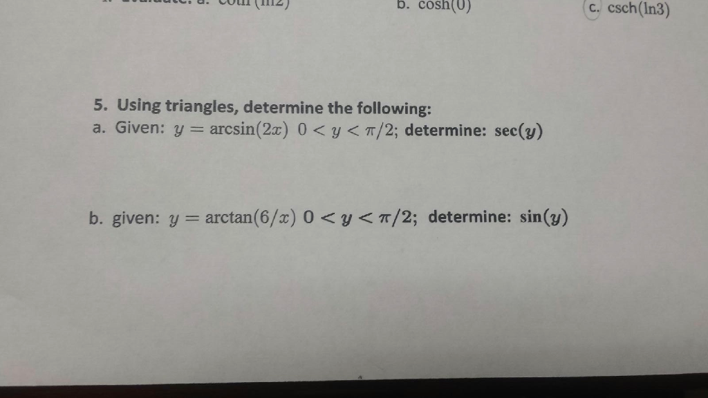 Solved Using triangles, determine the following: a. Given: | Chegg.com