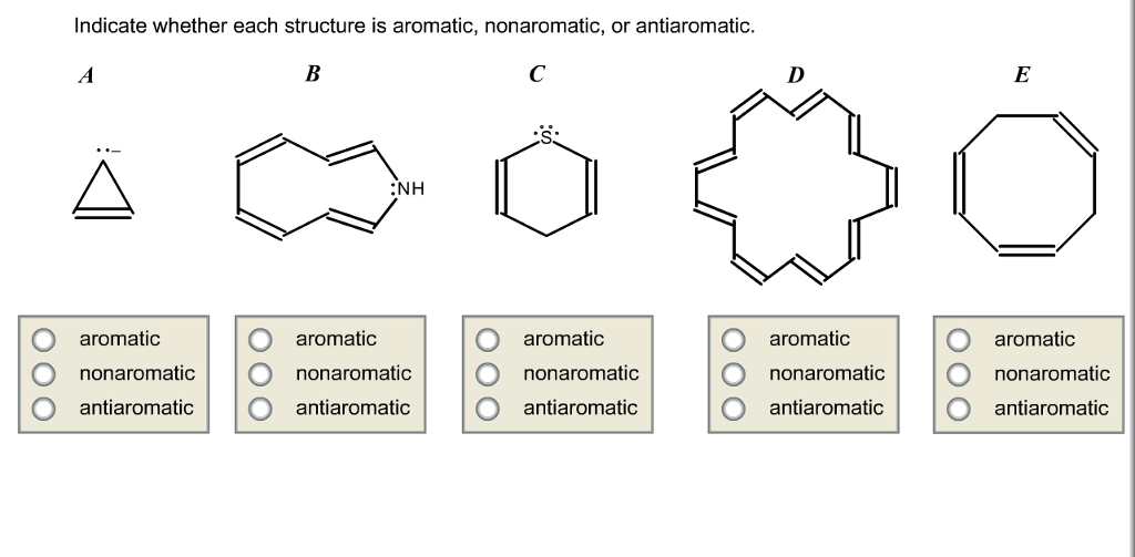 Solved Indicate whether each structure is aromatic, | Chegg.com