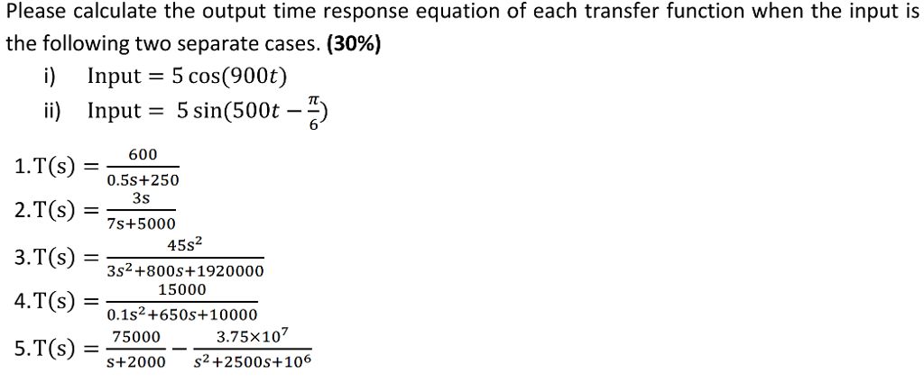 Solved Calculate the output time response equation for each | Chegg.com