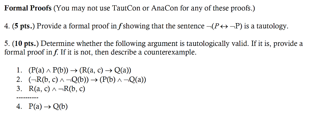 Solved Formal Proofs (You may not use TautCon or AnaCon for | Chegg.com