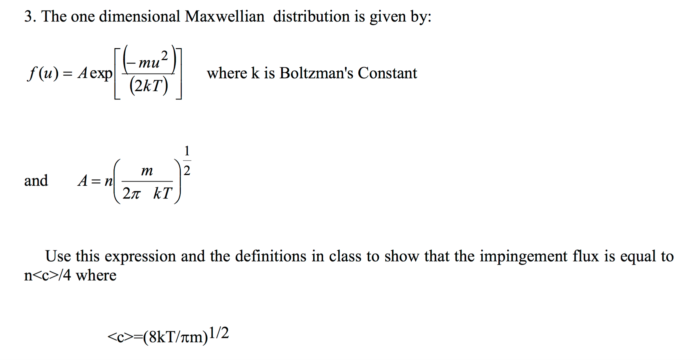 The one dimensional Maxwellian distribution is given | Chegg.com