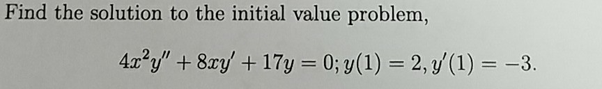 Solved Find the solution to the initial value problem | Chegg.com