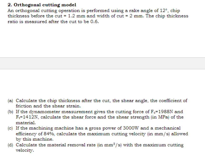 Solved 2. Orthogonal cutting model An orthogonal cutting | Chegg.com