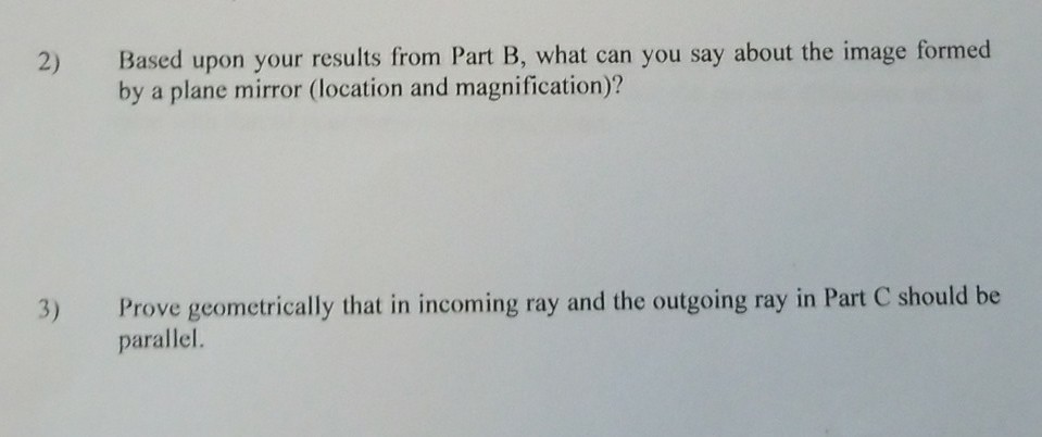 Solved Part B) Images and the Plane Mirror 5) Next place a | Chegg.com