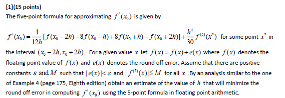 The five-point formula for approximating f(x0) is | Chegg.com