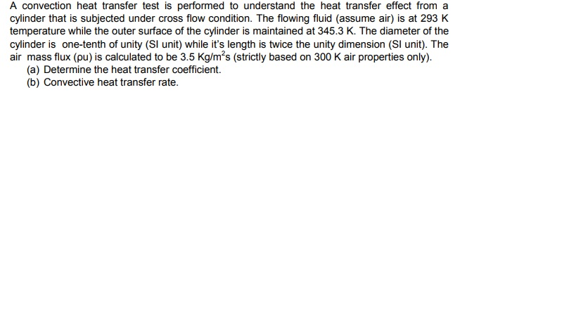 Solved A convection heat transfer test is performed to | Chegg.com