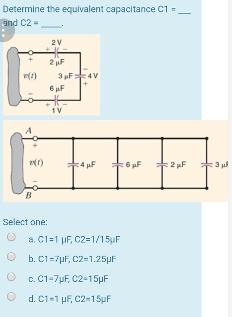 Solved Determine the equivalent capacitance C1 = and C2 = 2 | Chegg.com