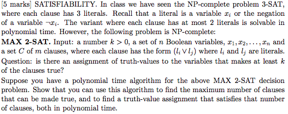 Solved [5 marks] SATISFIABILITY. In class we have seen the | Chegg.com