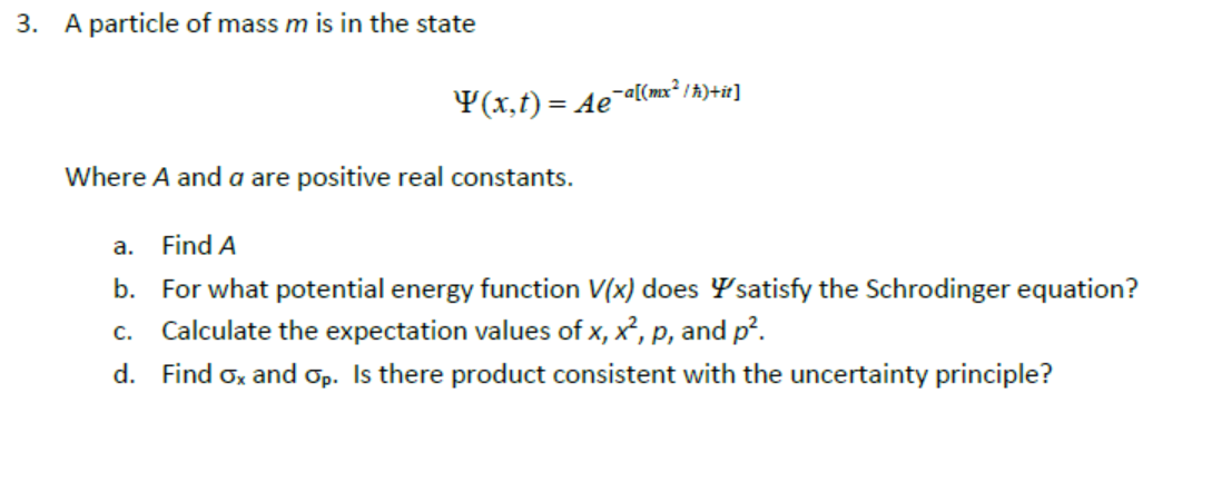 Solved A particle of mass m is in the state Psi (x, t) = Ae | Chegg.com
