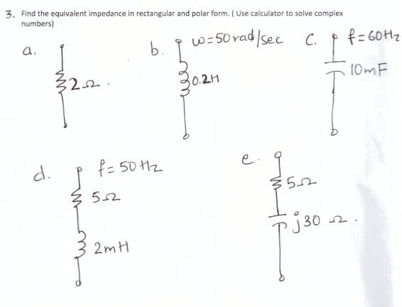 Solved 3. Find the equivalent impedance in rectangular and | Chegg.com