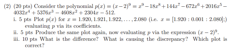 Solved (2) (20 pts) Consider the polynomial p(x) = i. 5 pts | Chegg.com Solved (2) (20 pts) Consider the polynomial p(x) = i. 5 pts | Chegg.com