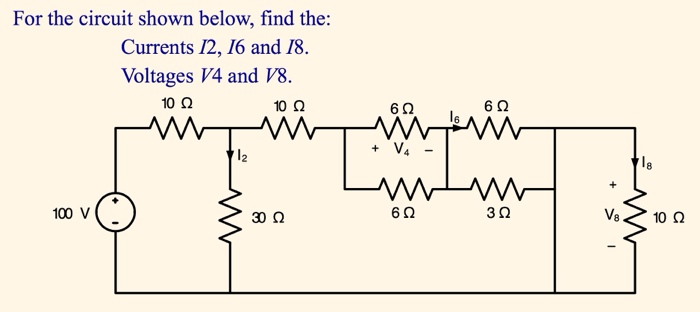 Solved For the circuit shown below, find the: Currents I2,I6 | Chegg.com