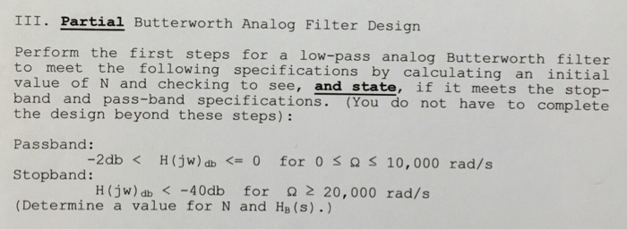 Solved Partial Butterworth Analog Filter Design Perform the | Chegg.com