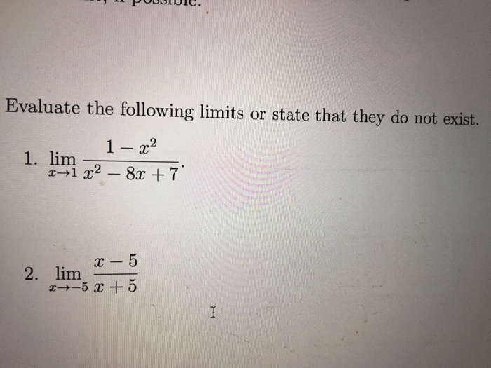 Solved Evaluate the following limits or state that they do | Chegg.com