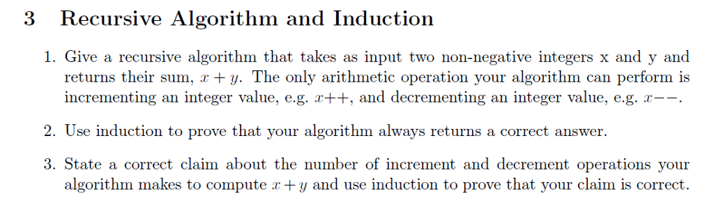 Solved 3 Recursive Algorithm and Induction 1. Give a | Chegg.com