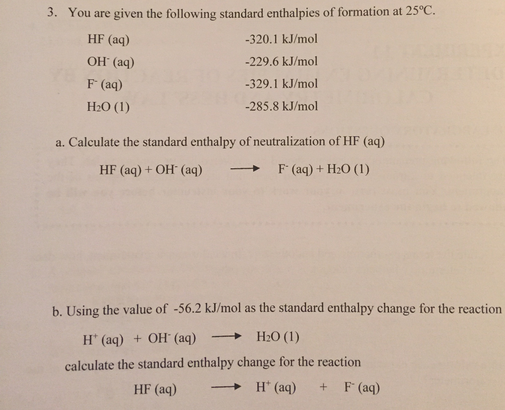 Solved 3 You Are Given The Following Standard Enthalpies Of Chegg
