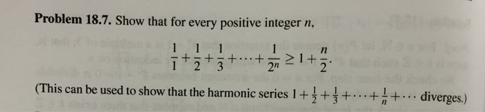 Solved Show that for every positive integer n, 1/1 + 1/2 + | Chegg.com
