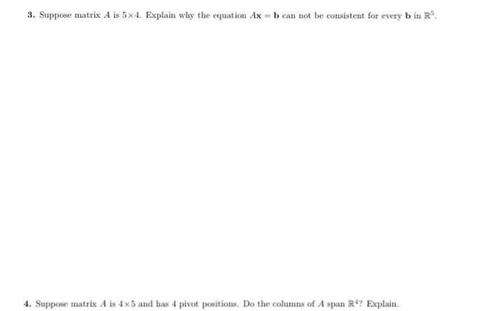 Solved 3. Suppose matrix A is 5x4. Explain why the equation | Chegg.com