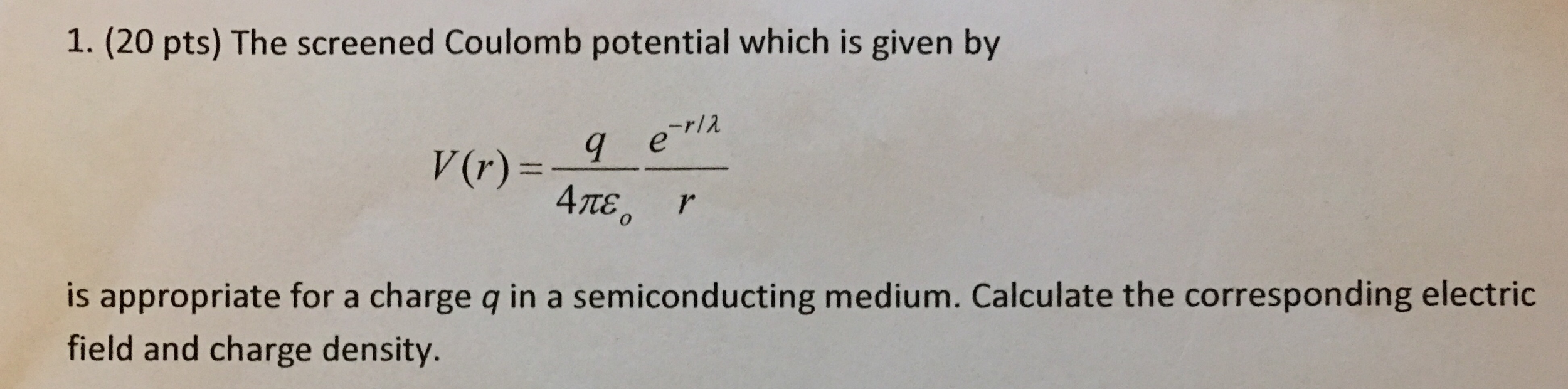 Solved The screened Coulomb potential which is given by | Chegg.com