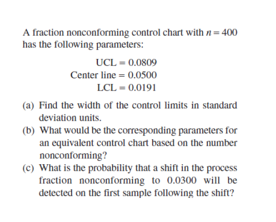 Solved A fraction nonconforming control chart withn 400 has | Chegg.com