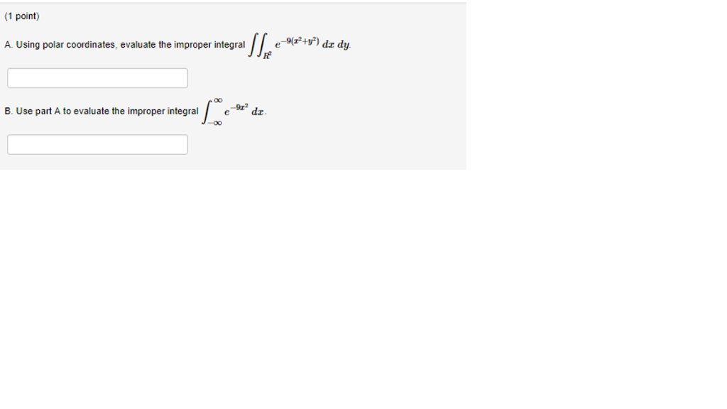 Solved 1 point) A. Using polar coordinates, evaluate the | Chegg.com Solved 1 point) A. Using polar coordinates, evaluate the | Chegg.com