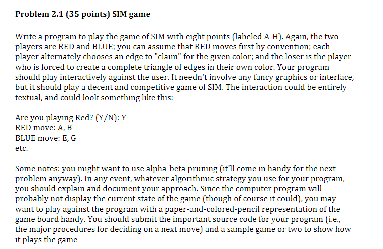 Problem 2.1 (35 points) SIM game Write a program to | Chegg.com