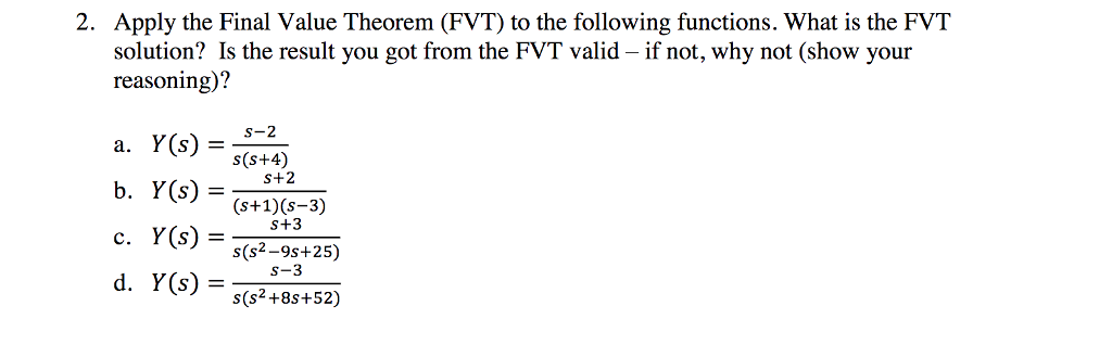 Solved 2. Apply the Final Value Theorem (FVT) to the | Chegg.com