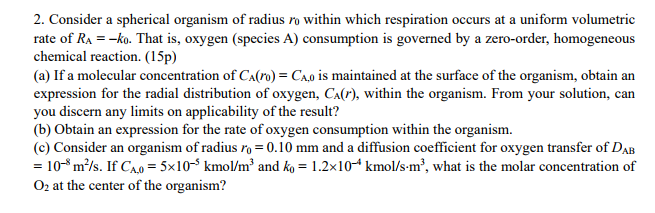 Solved 2. Consider a spherical organism of radius ro within | Chegg.com