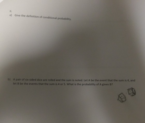 Solved a) Give the definition of conditional probability A | Chegg.com