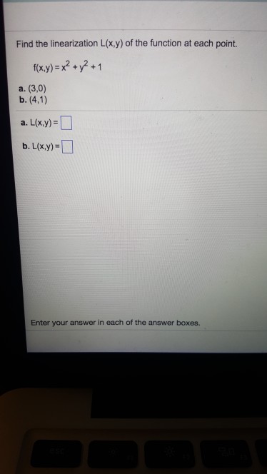 Solved Find The Linearization L X Y Of The Function At Each