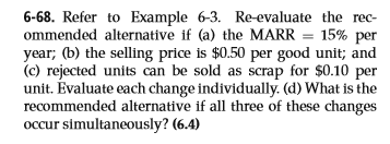 Solved EXAMPLE 6-3 Analyzing Alternatives with Different | Chegg.com