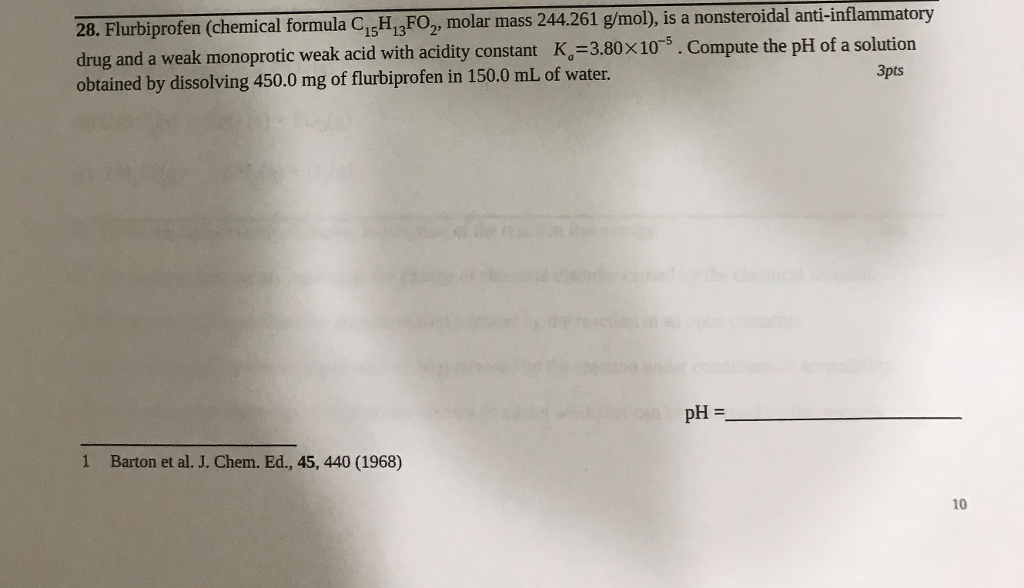 Solved 28. Flurbipro fen (chemical formula CSHgFO2, molar | Chegg.com