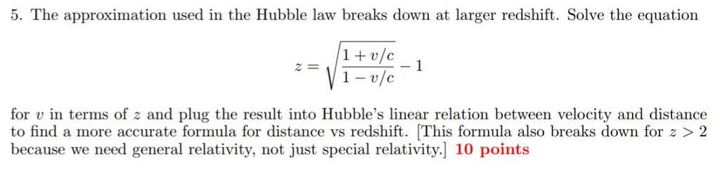 Solved 5. The approximation used in the Hubble law breaks | Chegg.com