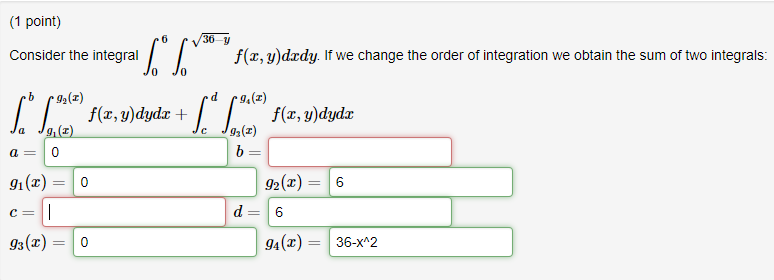 Solved (1 point) Consider the integral f(z, y)dzdy. If we | Chegg.com