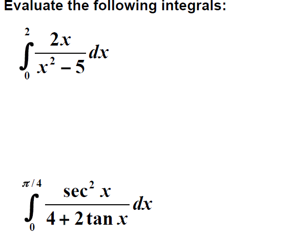 Solved Evaluate the following integrals: CD π/4 sec x dx | Chegg.com