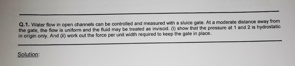 Solved Water flow in open channels can be controlled and | Chegg.com