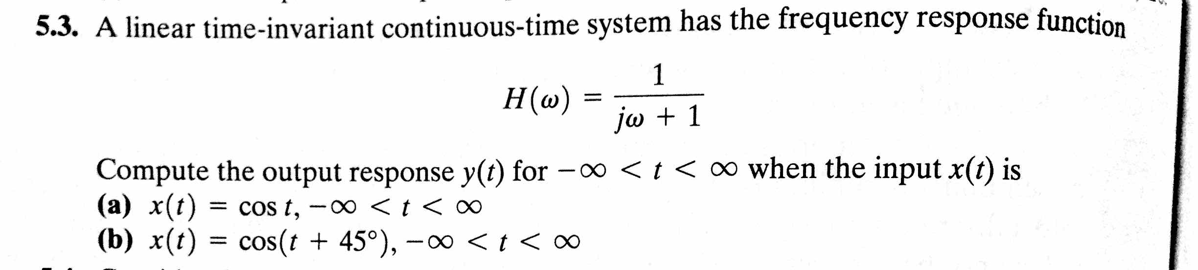 Solved 5 3 A Linear Time Variant Continuous Time System Has