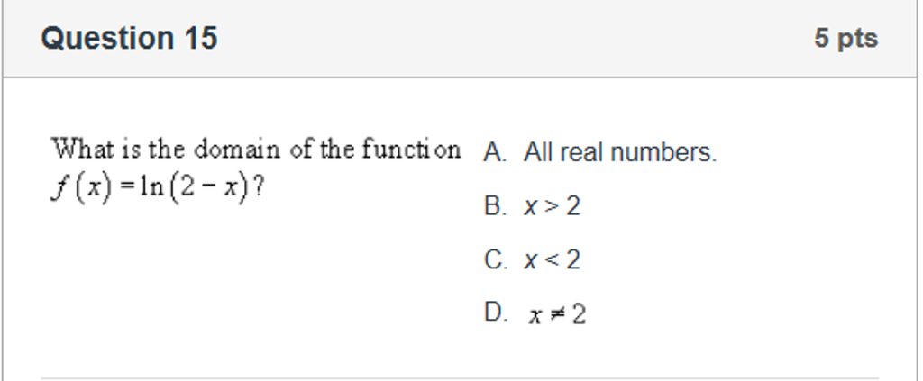 Solved What is the domain of the function f(x) = ln(2 - x)? | Chegg.com