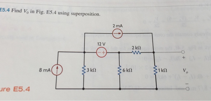 Solved Find V_0 in Fig. E5.4 using superposition. | Chegg.com