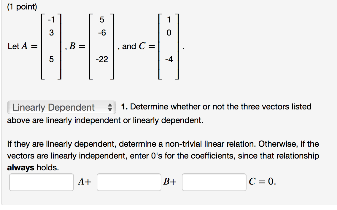 Solved Let A = [-1 3 5], B = [5 -6 -22], and C = [1 0 -4]. | Chegg.com