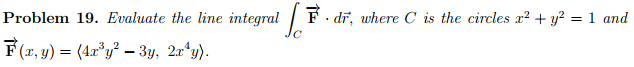 Solved Evaluate the line integral integral_C F^vector middot | Chegg.com