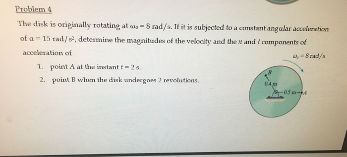 Solved The disk is originally rotating at w_0 = 8 rad/s. If | Chegg.com