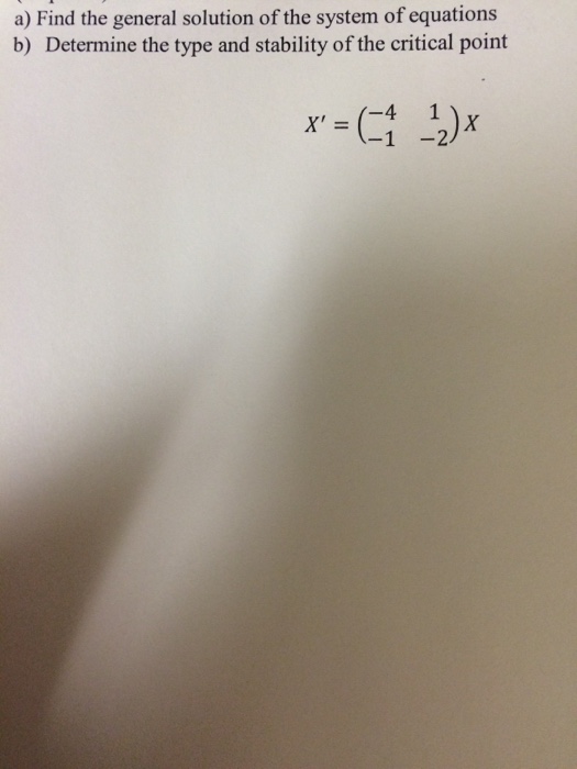 Solved Find the general solution of the system of equations | Chegg.com